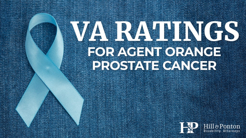 VA Disability for Agent Orange Prostate Cancer | Hill & Ponton, P.A.