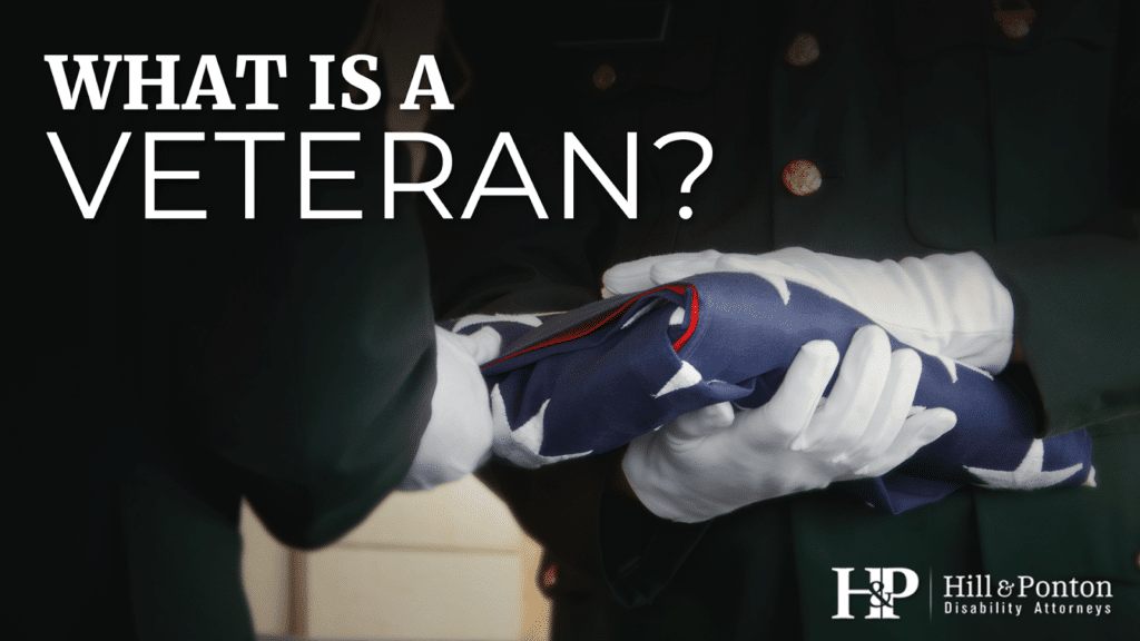The VA’s Definition of “Veteran” – An In-Depth Look | Hill & Ponton, P.A.